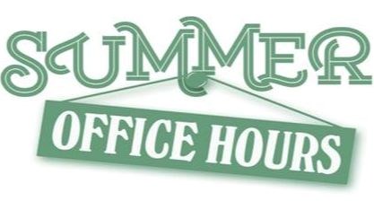 Summer Office Hours