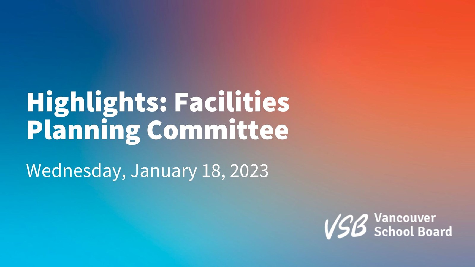 Highlights: Facilities Planning Committee – January 18, 2023